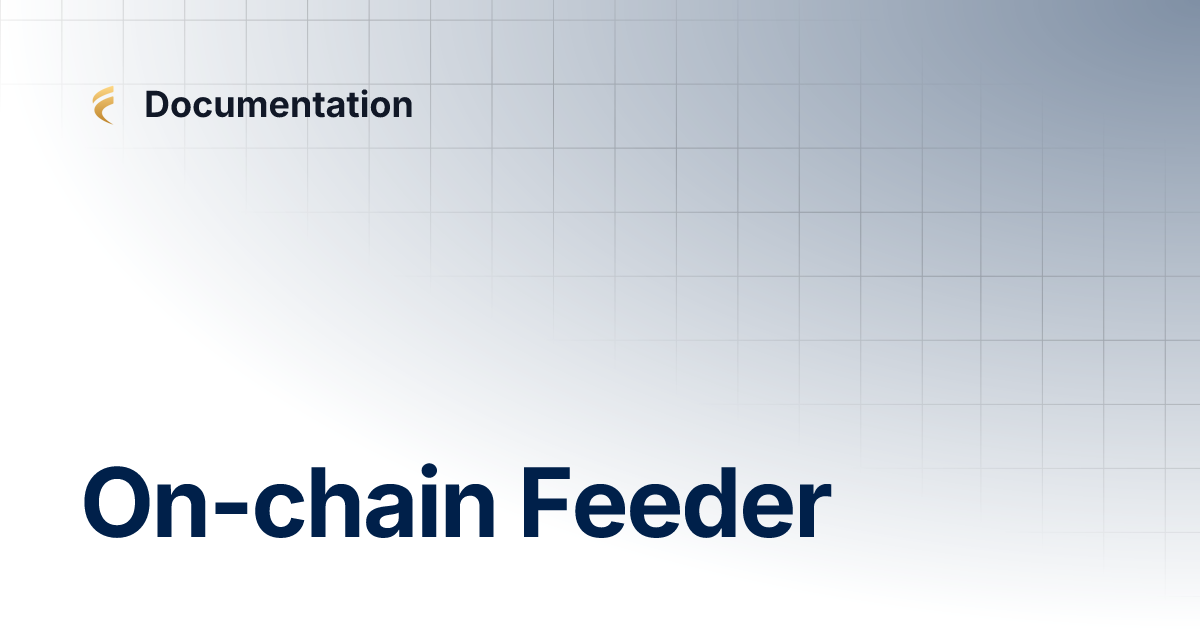 On-chain Feeder | Documentation